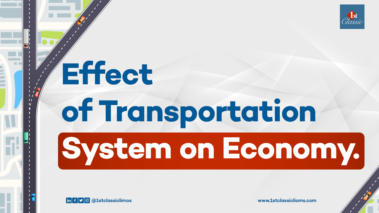 1ST CLASSIC | Effect of Transportation System on Economy